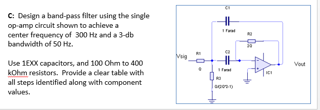 Solved Design a band-pass filter using the single op-amp | Chegg.com