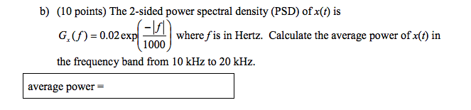 Solved The 2-sided power spectral density (PSD) of x(t) is G | Chegg.com