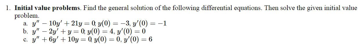 Solved 1 Initial Value Problems Find The General Solution 2771
