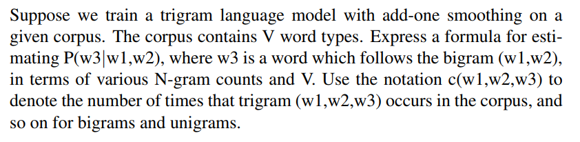 Solved Suppose we train a trigram language model with | Chegg.com