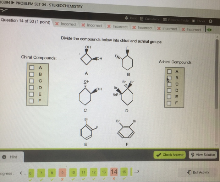 Solved Divide the compounds below into chiral and achiral | Chegg.com Solved Divide the compounds below into chiral and achiral | Chegg.com