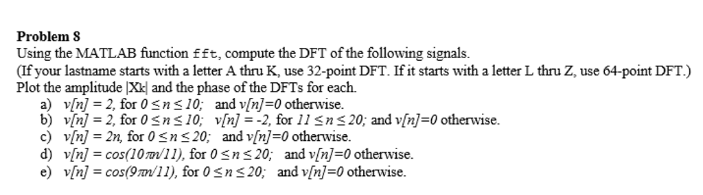 Solved Using the MATLAB function f ft, compute the DFT of | Chegg.com