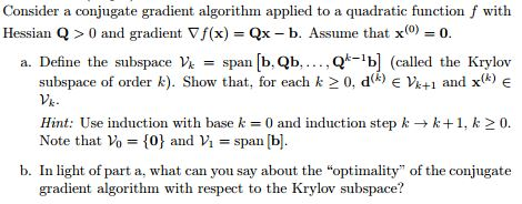 Consider a conjugate gradient algorithm applied to a | Chegg.com