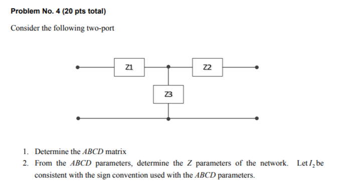 Solved Problem No. 4 (20 pts total) Consider the following | Chegg.com