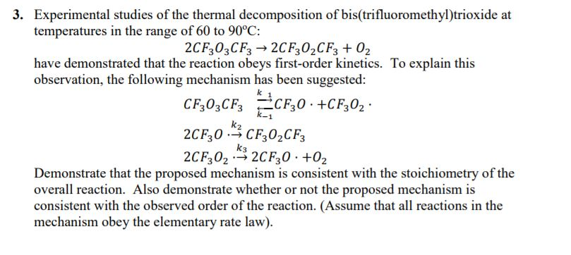 Solved 3. Experimental studies of the thermal decomposition | Chegg.com