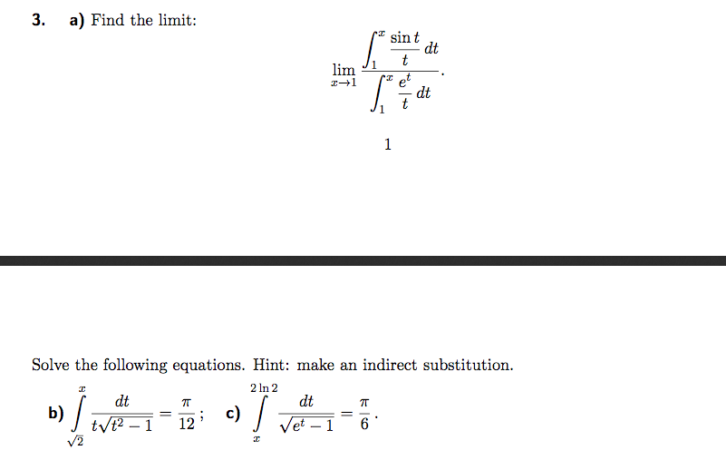 Solved 3. a) Find the limit: t sin t dt lin 2+1 - dt Solve | Chegg.com