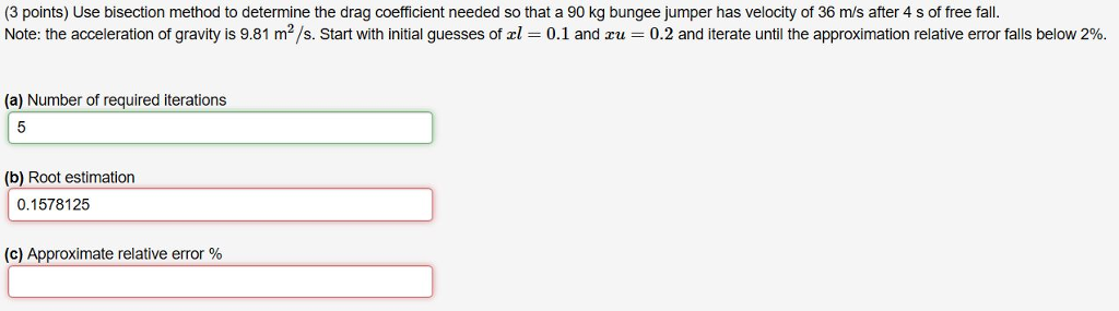 Solved 3 Points Use Bisection Method To Determine The Drag 9063