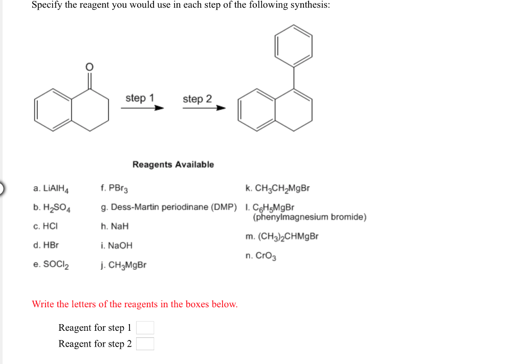 Solved Specify the reagent you would use in each step of the | Chegg.com