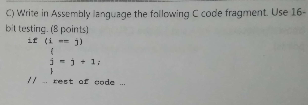 Solved C) Write in Assembly language the following C code | Chegg.com