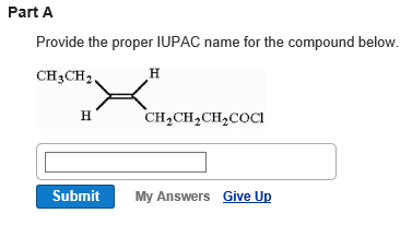 Solved Part A Provide the proper IUPAC name for the compound | Chegg.com