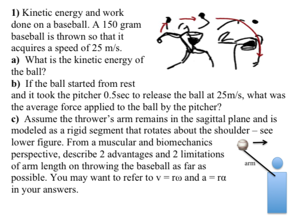 Solved 1) Kinetic energy and work done on a baseball. A 150 | Chegg.com