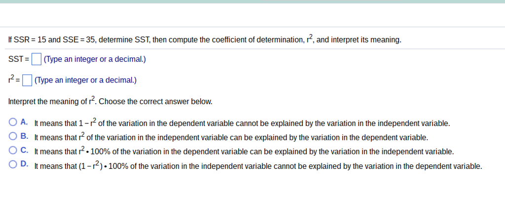 Solved If SSR = 15 and SSE = 35, determine SST, then compute | Chegg.com
