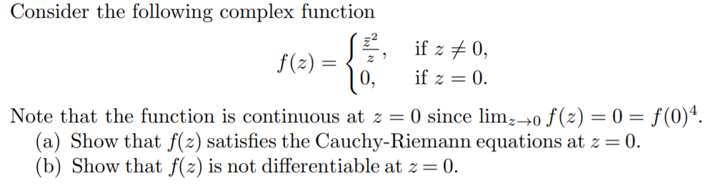 Solved Consider the following complex function 2 if z = 0. | Chegg.com