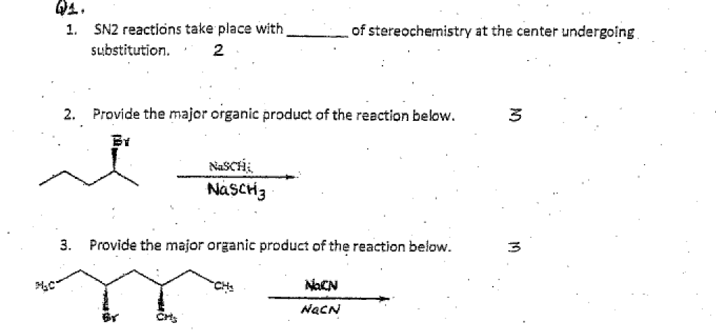 Solved Sn2 reactions take place with ___ of stereochemistry | Chegg.com