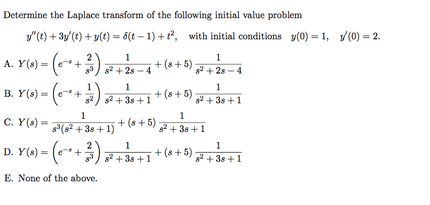 Solved Determine the Laplace transform of the following | Chegg.com