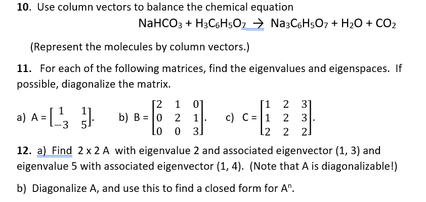 Solved 10. Use column vectors to balance the chemical | Chegg.com
