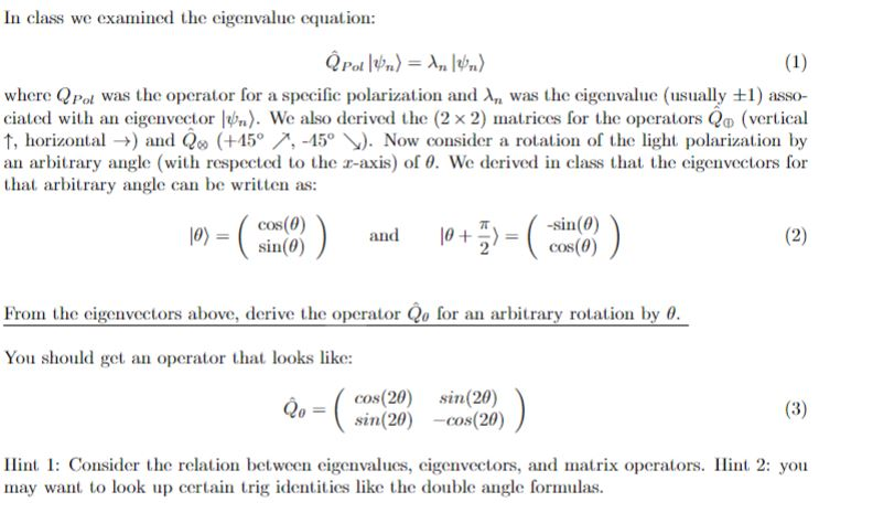 Solved In class we examined the eigenvalue equation: Pol | Chegg.com