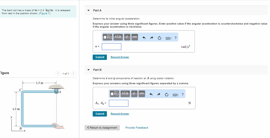 Solved Part A The bent rod has a mass of m= 2.4 kg/m . It is | Chegg.com