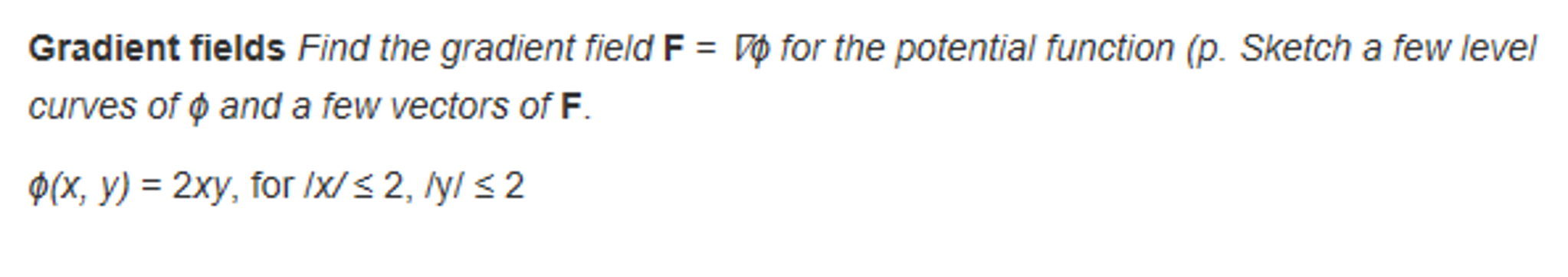 Solved Gradient fields Find the gradient field F = ultri | Chegg.com