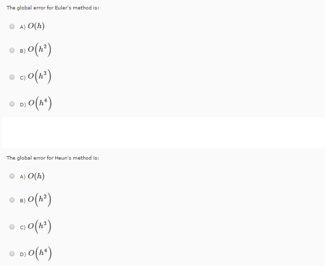 Solved The global error for Euler's method is: The global | Chegg.com