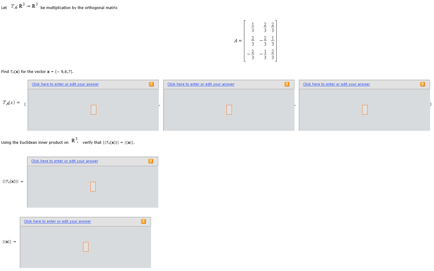 Solved Let T_A R^3 rightarrow R^3 be multiplication by the | Chegg.com