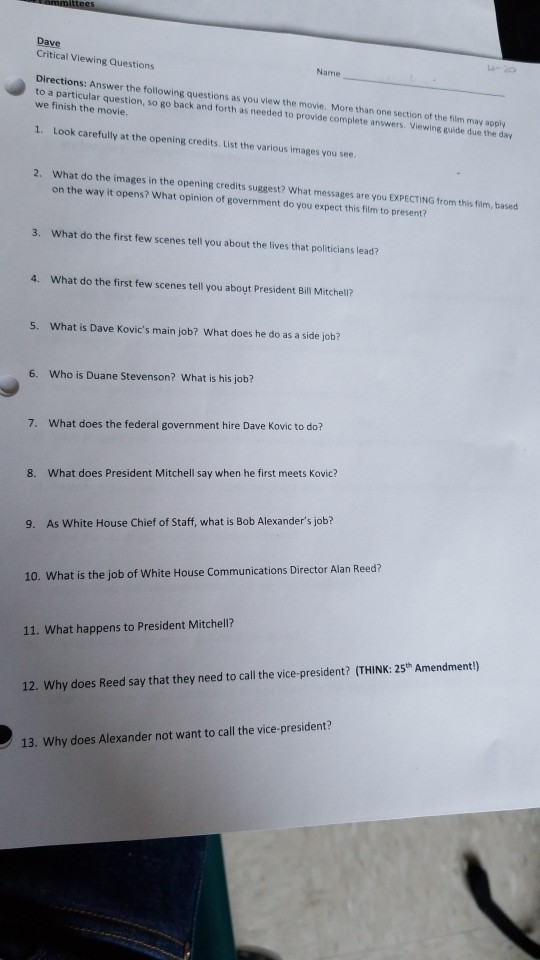 Dave Critical Viewing Questions Name Directions: | Chegg.com