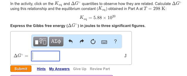 Solved In the activity, click on the K_eq and Delta G degree | Chegg.com