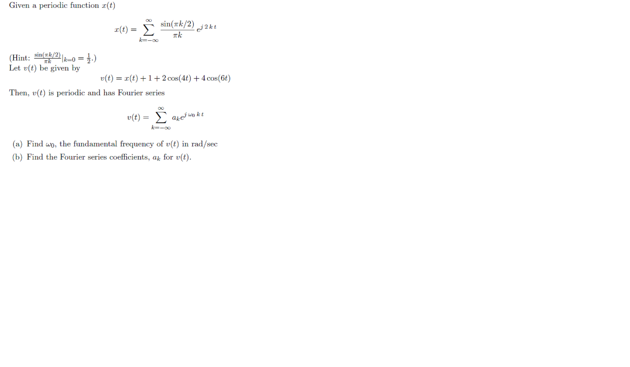Solved Given a periodic function x(t) x(t) = sin (pi | Chegg.com