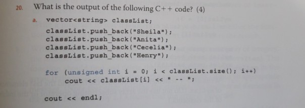 Solved What is the output of the following C++ code? (4) a. | Chegg.com