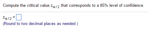 Solved Compute the critical value z_ alpha/2 that | Chegg.com