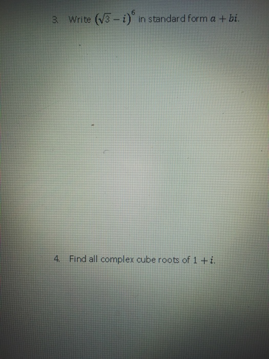 Solved Write squareroot 3 I 6 In Standard Form A Bi Chegg