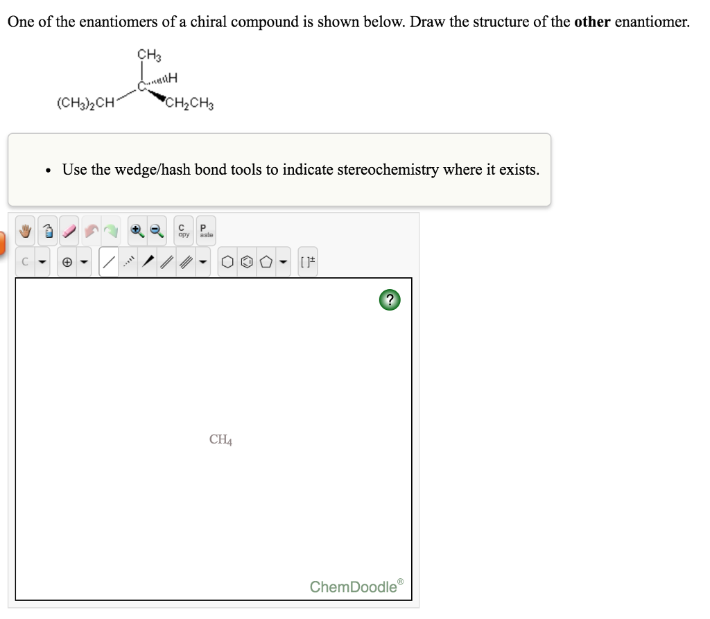 Solved One of the enantiomers of a chiral compound is shown | Chegg.com