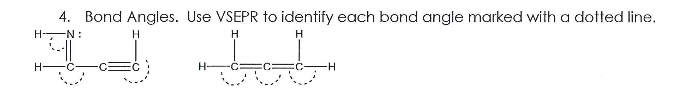 Solved 4. Bond Angles. Use VSEPR to identify each bond angle | Chegg.com