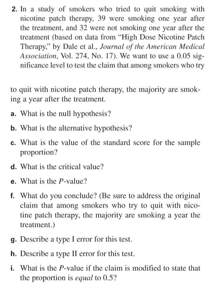 Solved 2. In a study of smokers who tried to quit smoking | Chegg.com