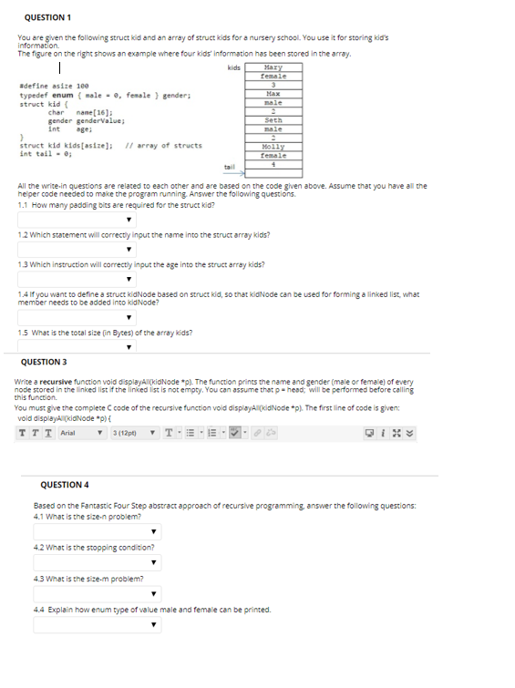 Solved QUESTION 1 You are given the following struct kid and | Chegg.com