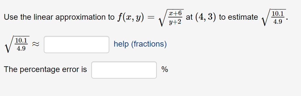 Solved Use the linear approximation to f(x,y) = | Chegg.com