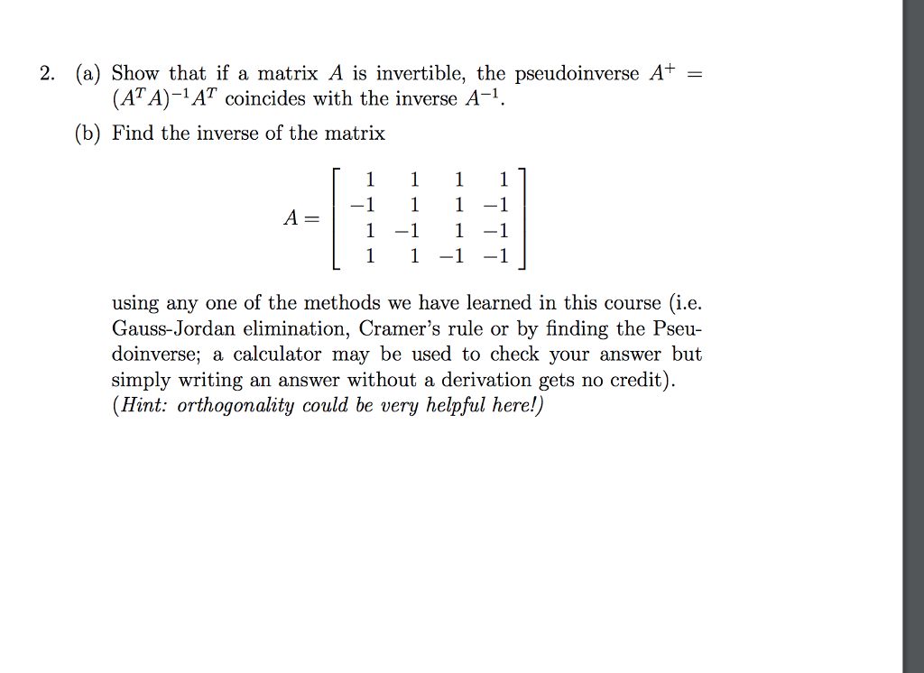 Solved Show that if a matrix A is invertible, the | Chegg.com