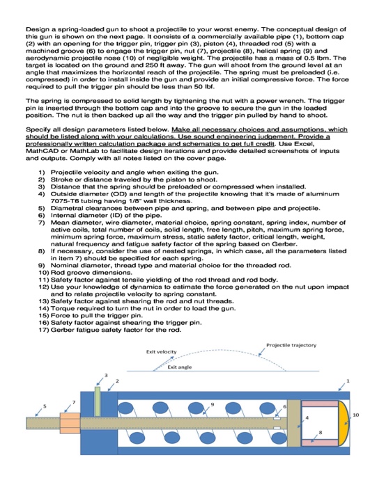 Design a spring-loaded gun to shoot a projectile to | Chegg.com