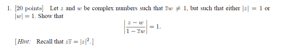 Solved Let z and w be complex numbers such that zw | Chegg.com