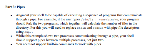 Part 3: Pipes Augment your shell to be capable of | Chegg.com
