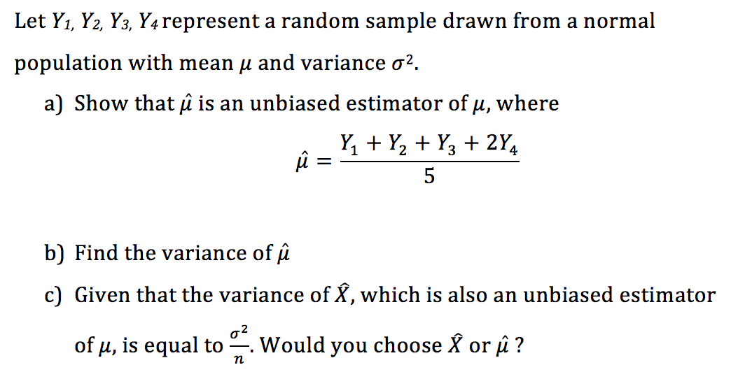 Solved Let Y1, Y2, Y3, Y4 represent a random sample drawn | Chegg.com