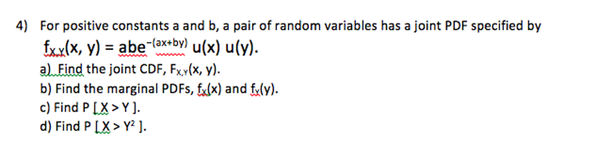 Solved For positive constants a and b, a pair of random | Chegg.com