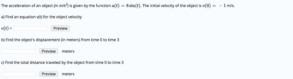 Solved The acceleration of an object (in m/s2) is given by | Chegg.com