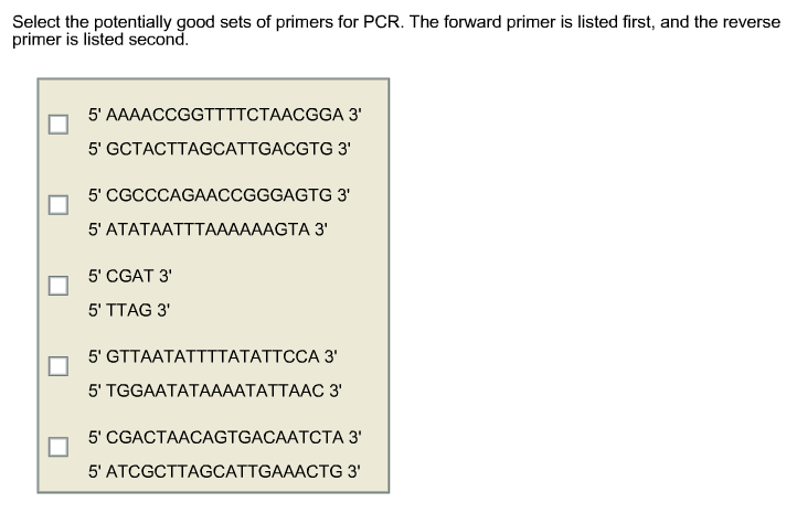 Solved select the potentially good sets of primers for PCR. | Chegg.com