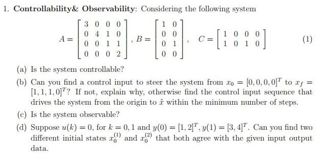 Solved Controllability& Observability: Considering the | Chegg.com