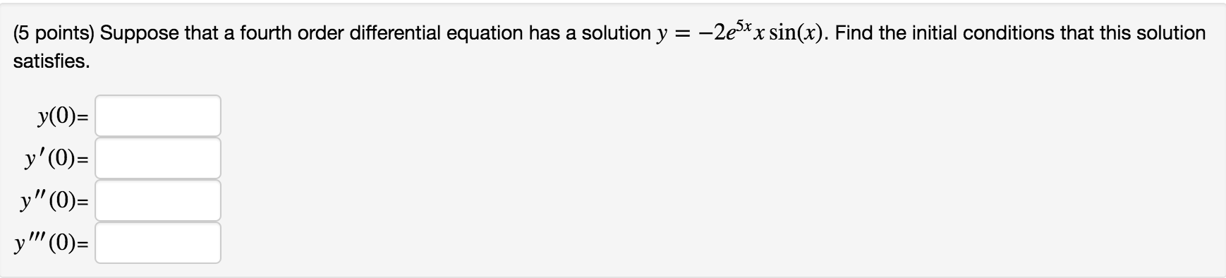 Solved Suppose That A Fourth Order Differential Equation Has