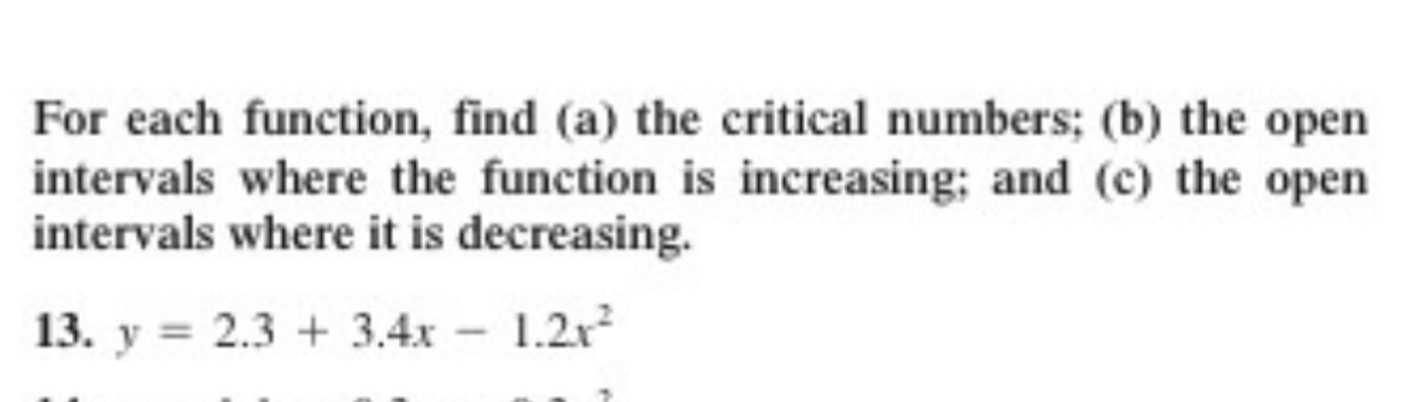 Solved For each function, find the critical numbers: the | Chegg.com