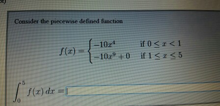 Solved Consider the piecewise defined function f(x) = {-10 | Chegg.com
