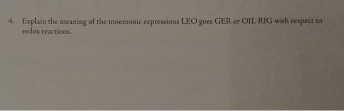 Solved Explain the meaning of the mnemonic expressions LEO | Chegg.com