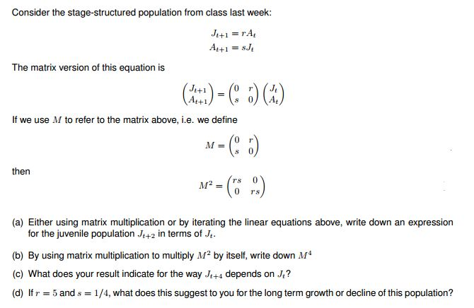 Solved Consider the stage-structured population from class | Chegg.com